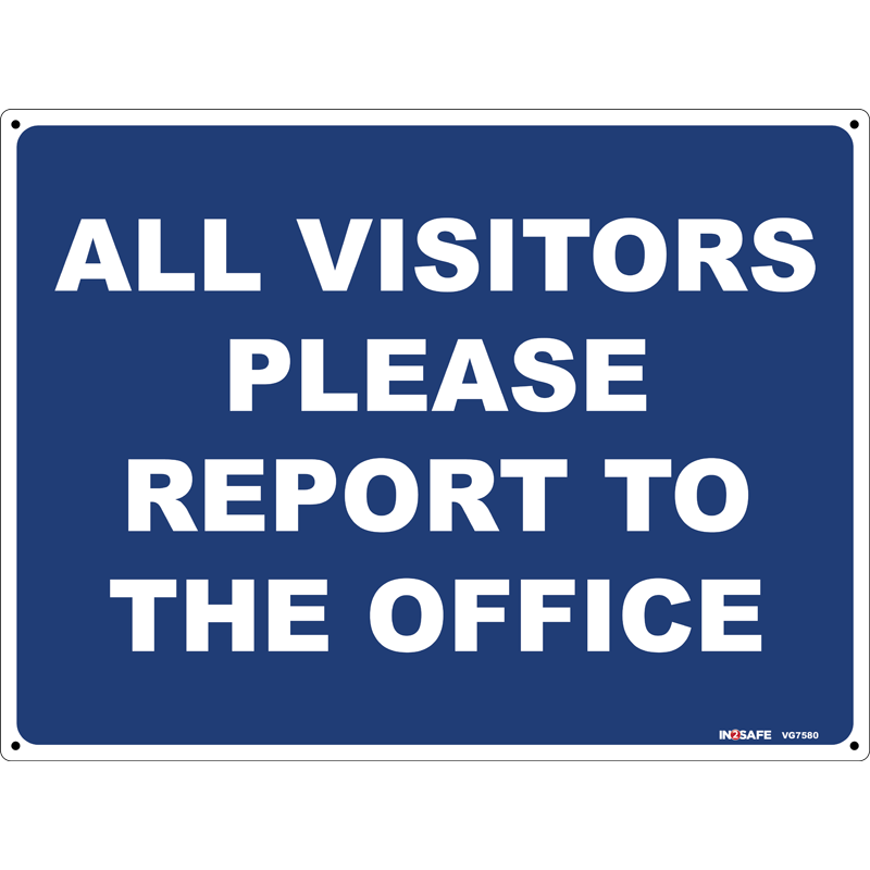 All Visitors Please Report To The Office | General Signs | Astrolift All Visitors Please Report To The Office | General Signs | Astrolift